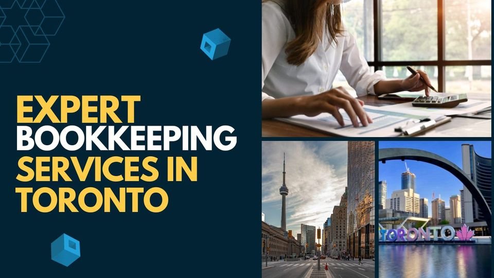 Professional Bookkeeping Services in Toronto | Save Time and Money in 2024